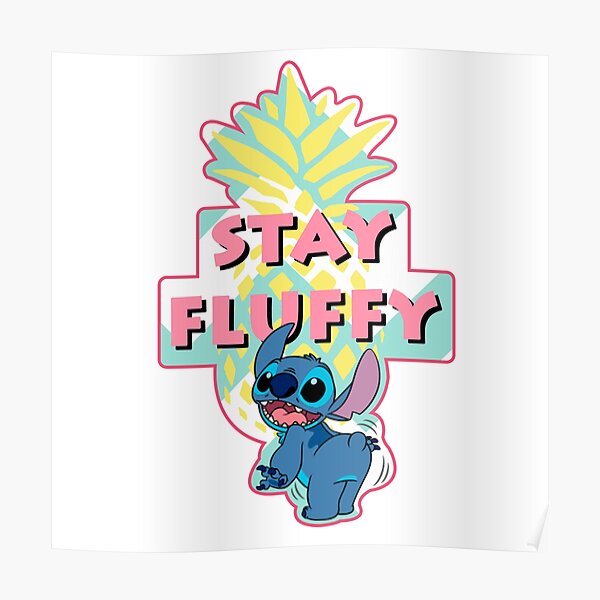 "Stitch - Stay Fluffy" Poster von GoldenArrow | Redbubble