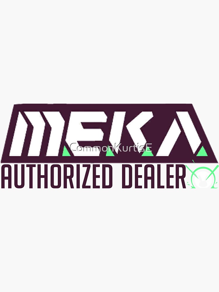 "MEKA Authorized Dealer" Sticker for Sale by CommonKurtisE | Redbubble