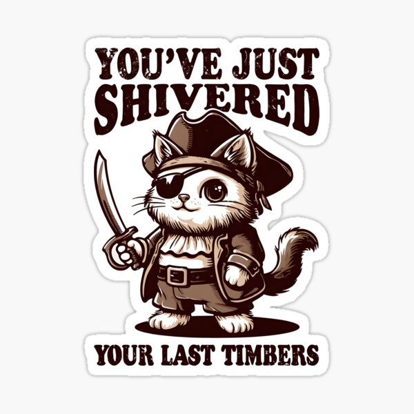 "Cartoon Cat Pirate T-Shirt – "You've Just Shivered Your Last Timbers ...
