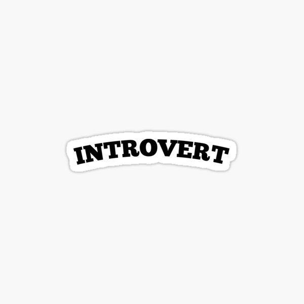 "Introvert" Sticker by teesaurus | Redbubble