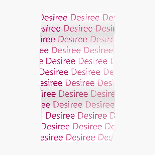 "Desiree" Poster for Sale by Shalomjoy | Redbubble