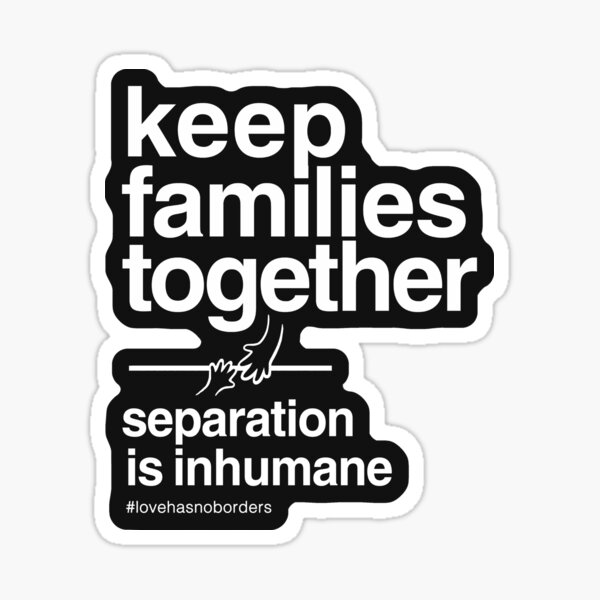 "Keep Families Together T-Shirt" Sticker for Sale by BootsBoots | Redbubble