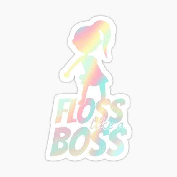 "Floss Like a Boss Girl " Sticker for Sale by MilesApart | Redbubble