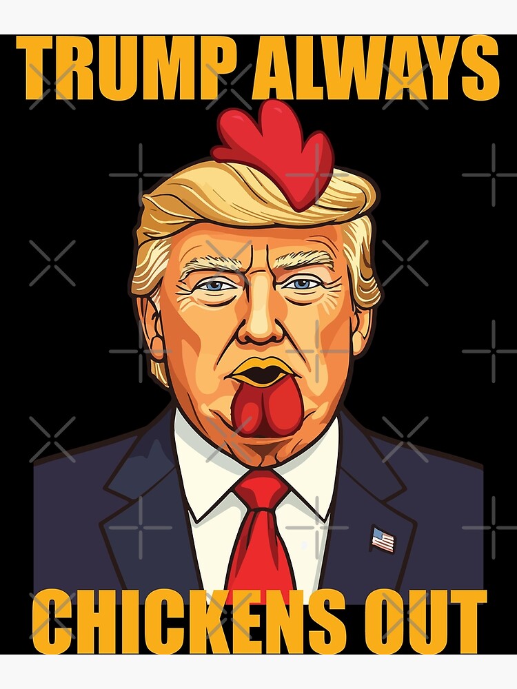 "Anti Trump Always Chickens Out TACO Funny Trump Chicken Taco Political" Art Print for Sale by ...