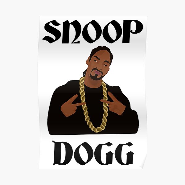 Snoop Dogg Posters | Redbubble