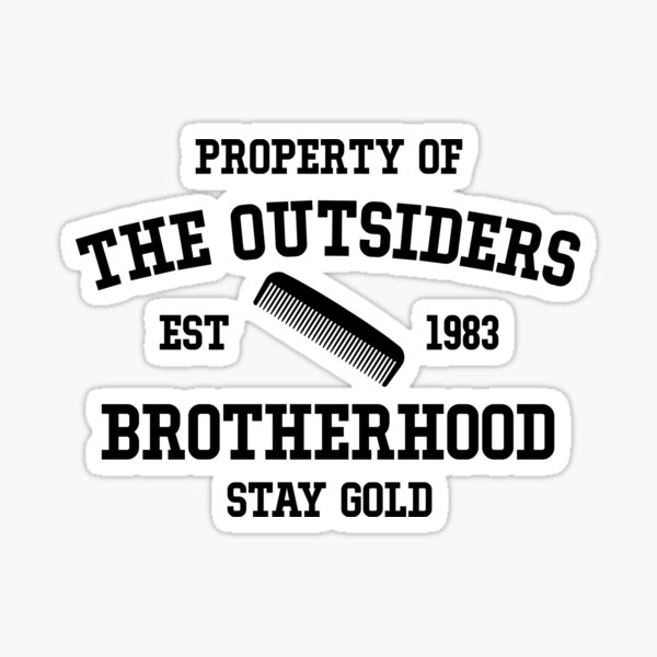 "The Outsiders " Sticker for Sale by kalongraphics | Redbubble