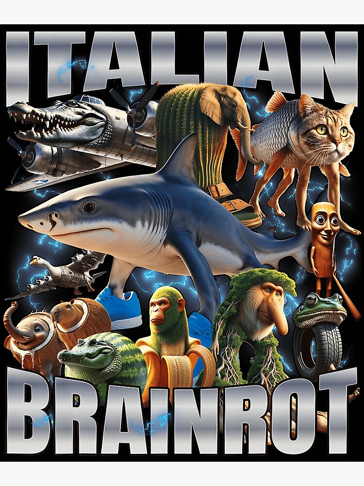 "Italian Brainrot" Poster for Sale by SteveAllentc | Redbubble