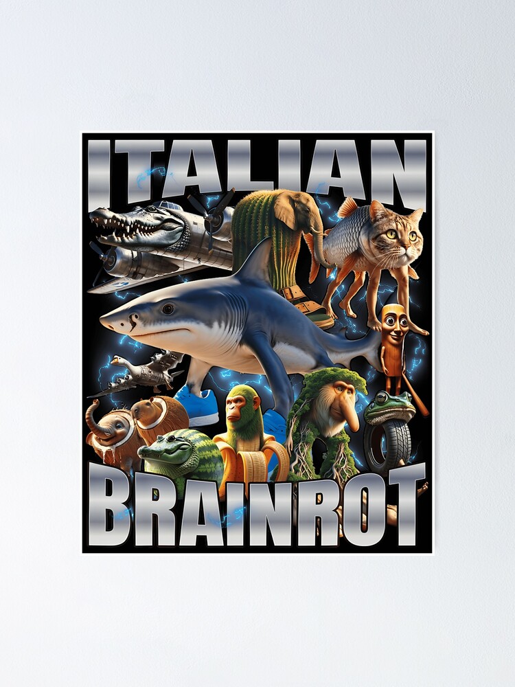 "Italian Brainrot" Poster for Sale by SteveAllentc | Redbubble