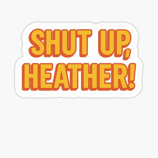 Heathers Merch & Gifts for Sale | Redbubble