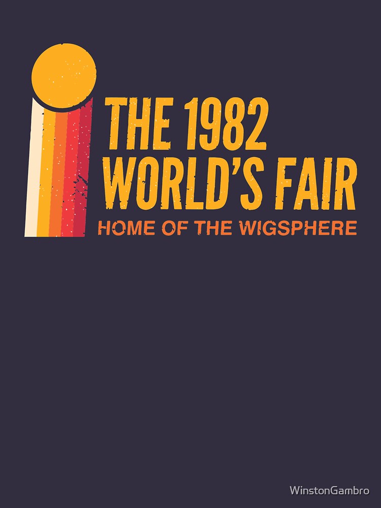 "1982 World's Fair" T-shirt for Sale by WinstonGambro | Redbubble | the ...
