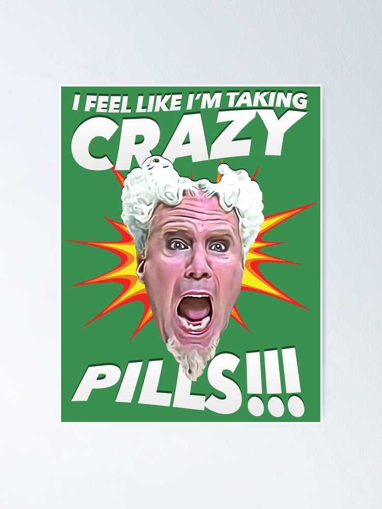 "Crazy Pills!" Poster for Sale by CreativeSpero | Redbubble