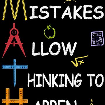 "Math Teacher Mistakes Allow Thinking To Happen" Poster for Sale by ...