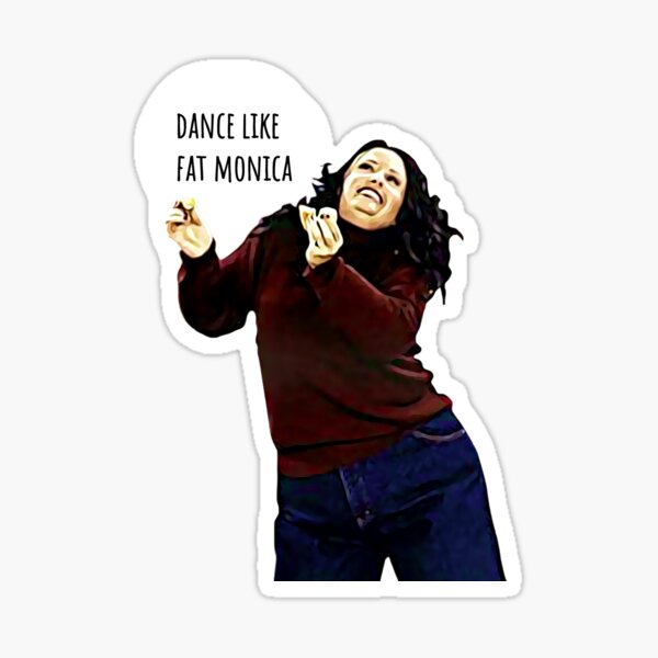 Fat Monica Stickers | Redbubble