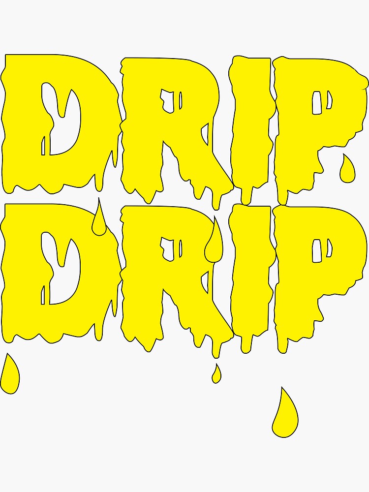 "Drip Drip" Sticker for Sale by honeyswag | Redbubble