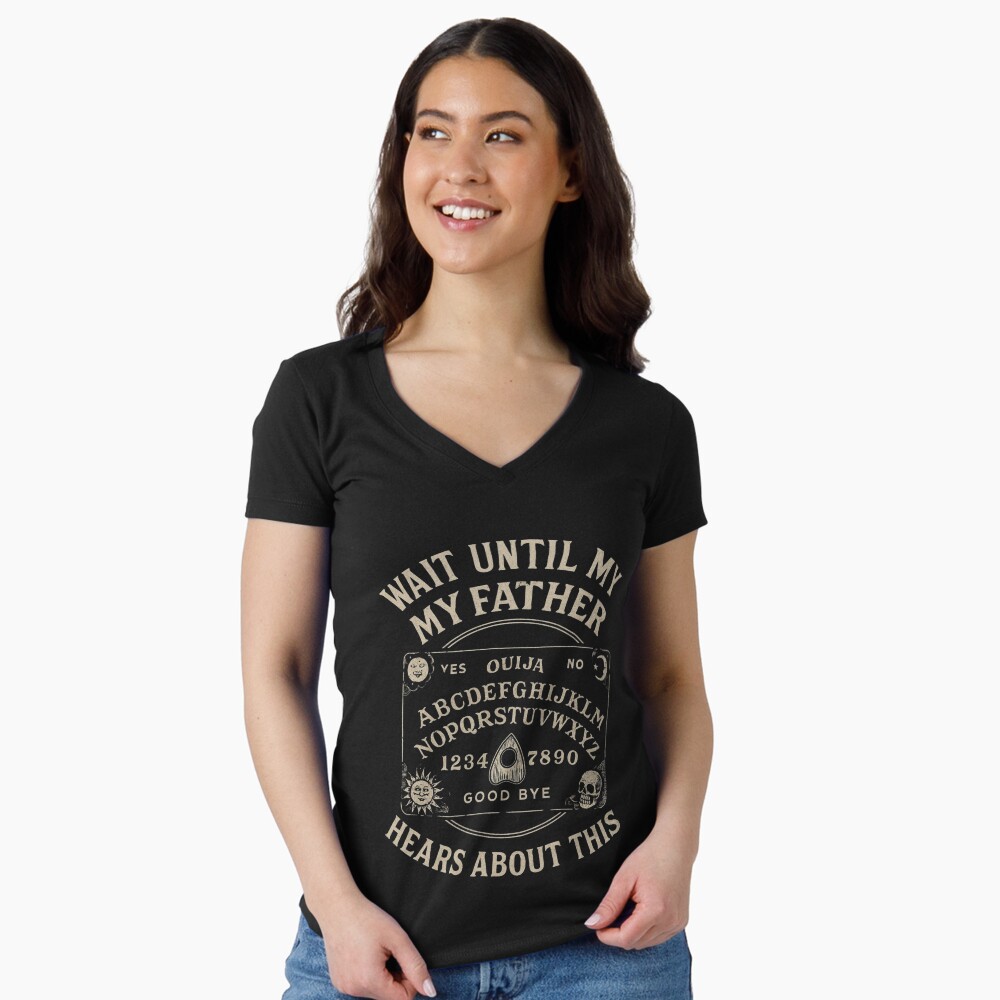 "Wait Until My Father Hears About This" Essential T-Shirt for Sale by ...