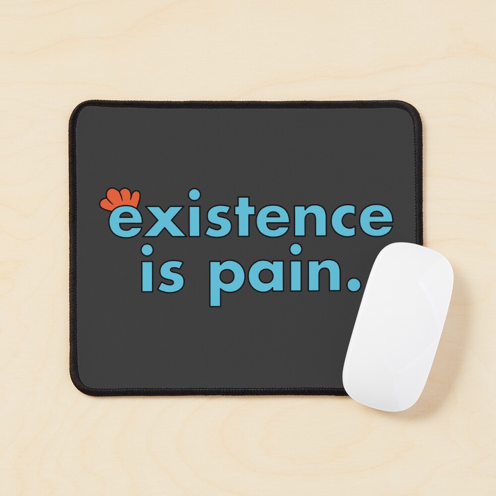 "Existence is Pain" Sticker for Sale by muskitt | Redbubble