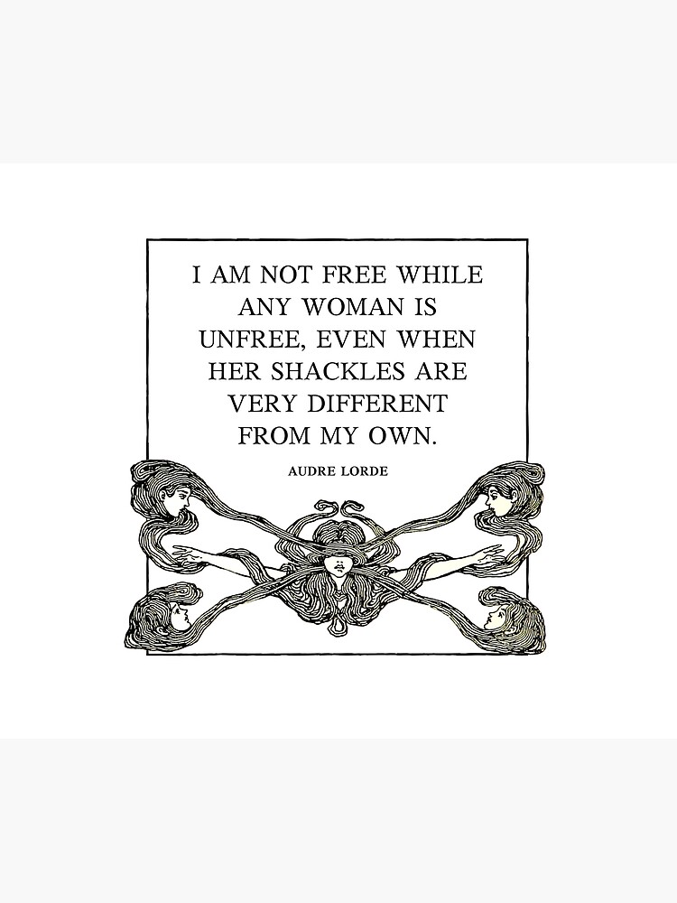 "Audre Lorde quote - I am not free while any woman is unfree" Tapestry ...