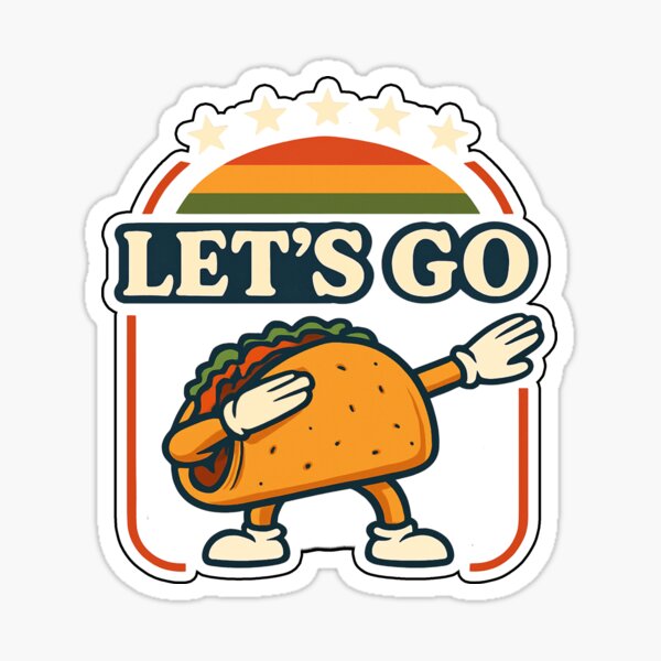 "Cartoon Tariff Taco Dab Artwork Retro Sunset Style Let's Go" Sticker ...