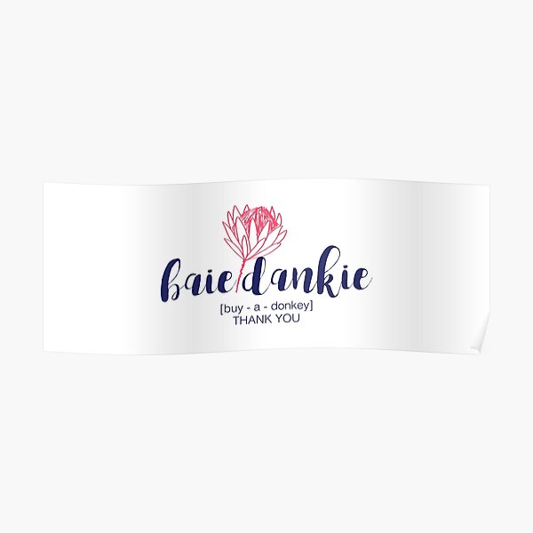 "Baie Dankie - Thank You" Poster by timetoimagine | Redbubble
