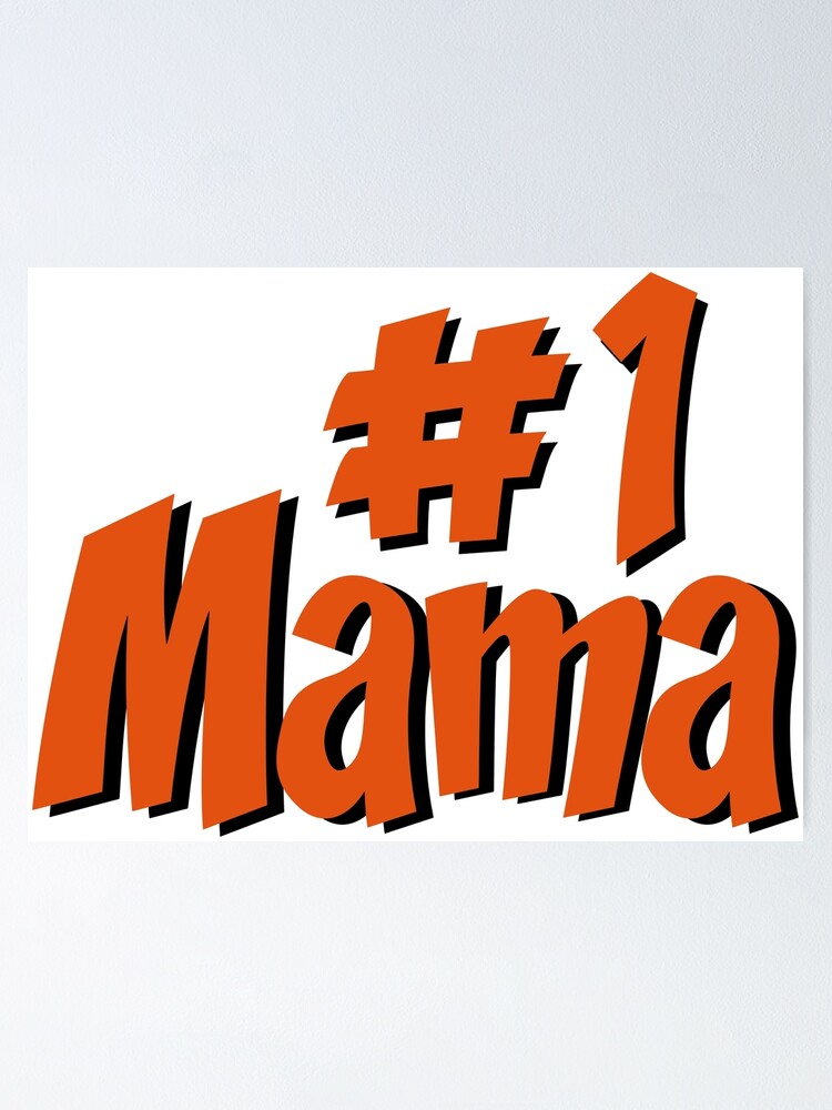 "# 1 mom" Poster by Vectorqueen | Redbubble