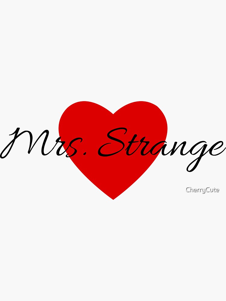 "Mrs. Strange" Sticker by CherryCute | Redbubble