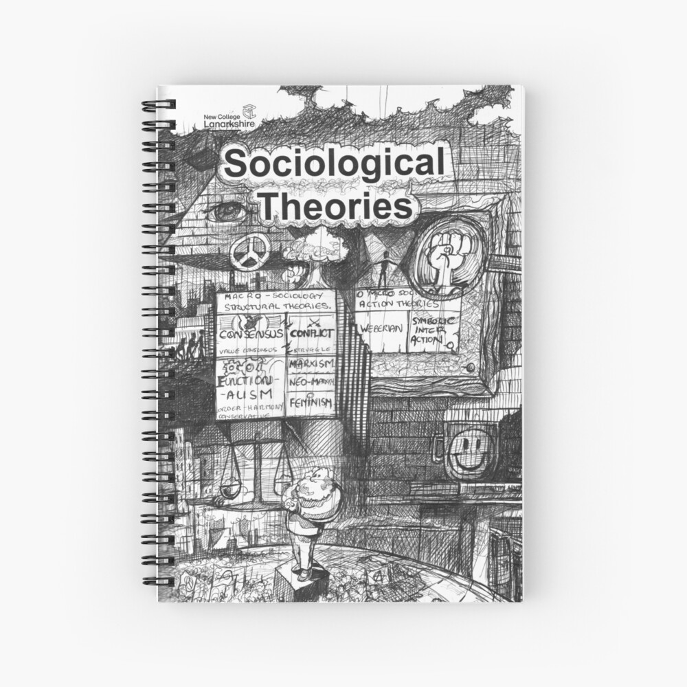 "SOCIOLOGICAL THEORIES" Spiral Notebook for Sale by Calgacus | Redbubble