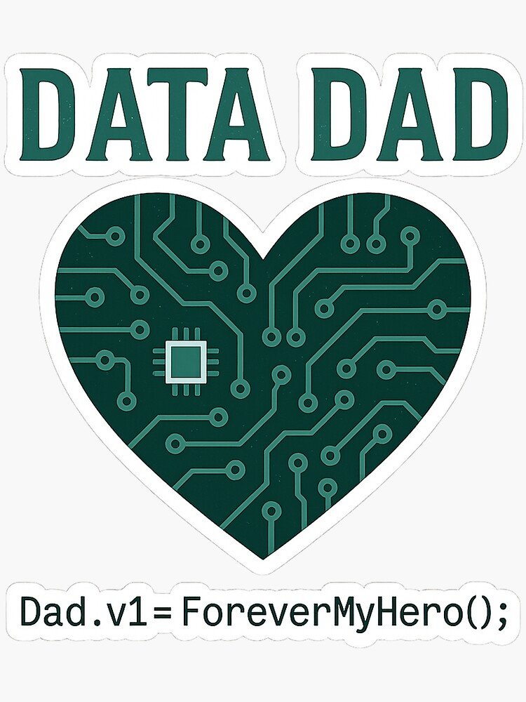 "Data Dad Heart — Circuit Love Design" Sticker for Sale by DelacruzIsmael | Redbubble
