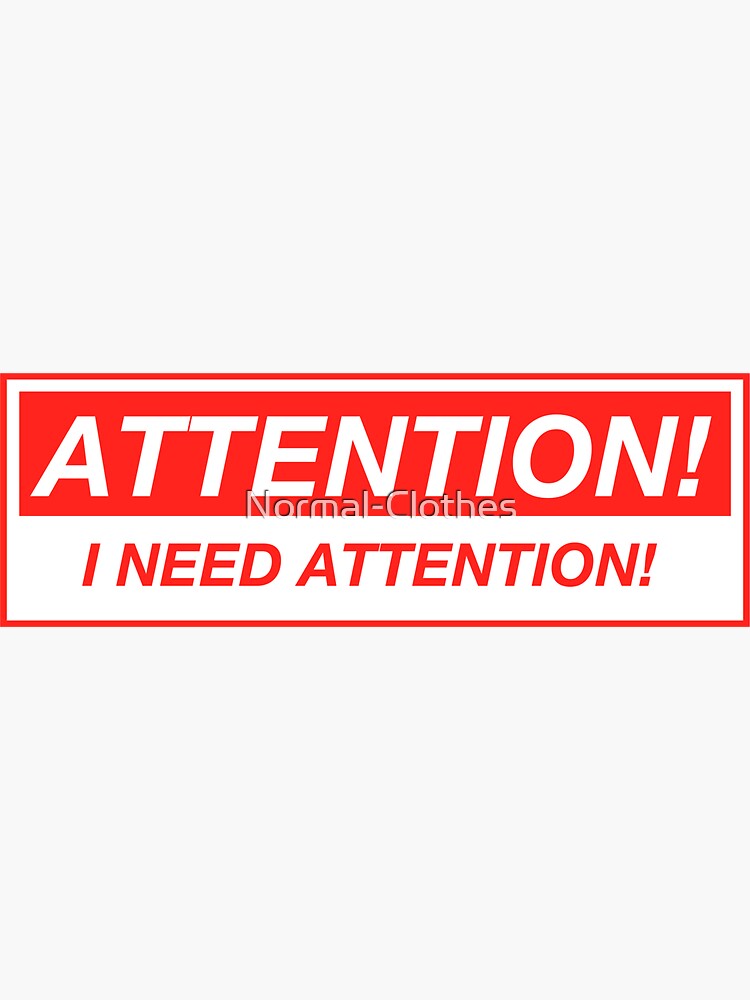 "ATTENTION!" Sticker for Sale by Normal-Clothes | Redbubble