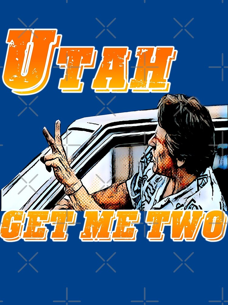 "Utah, get me two" Art Print for Sale by JTK667 | Redbubble