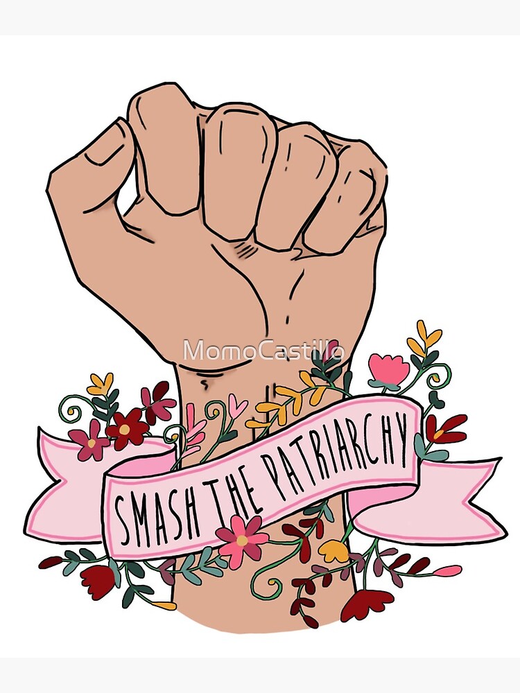 "Smash The Patriarchy" Poster by MomoCastillo | Redbubble