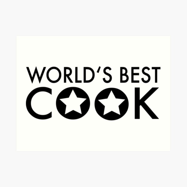 "World's best cook" Art Print by Vectorqueen | Redbubble