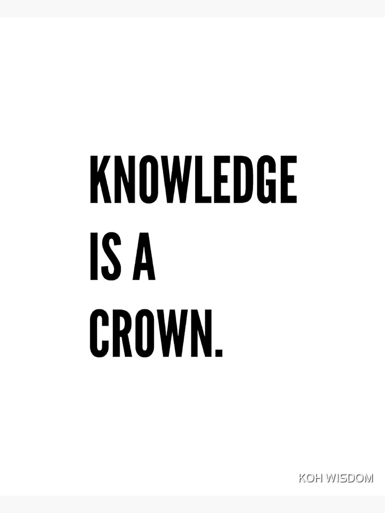"KOH WISDOM AFGHAN PROVERB KNOWLEDGE IS A CROWN " Poster for Sale by ...