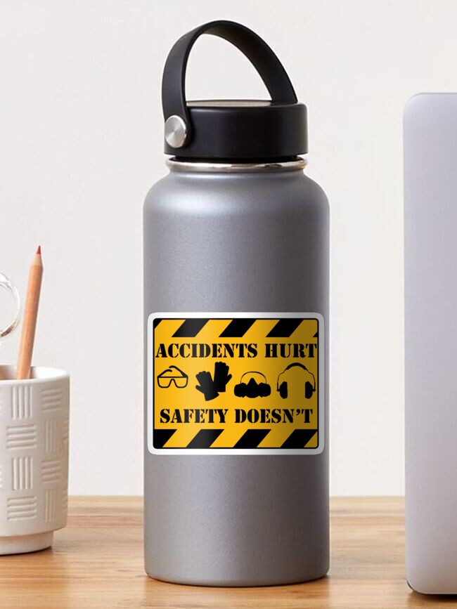 "Accidents Hurt, Safety Doesn't - PPE EQUIPMENT" Sticker for Sale by ...
