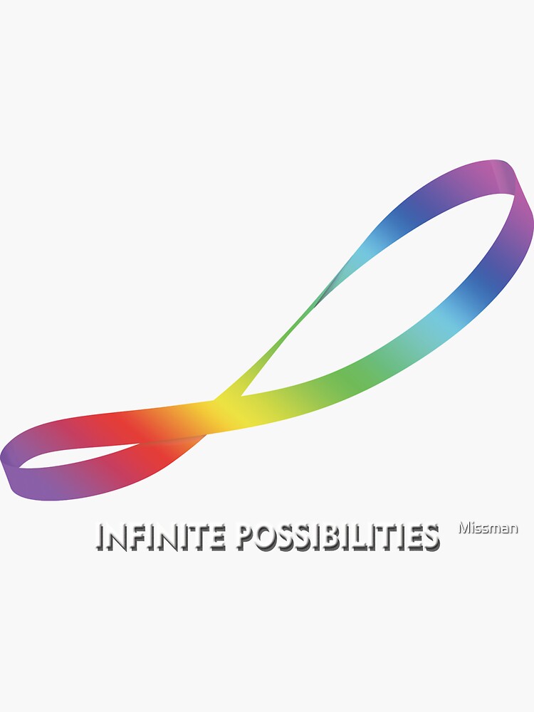 "Infinite Possibilities, Infinite Rainbow" Sticker by Missman | Redbubble