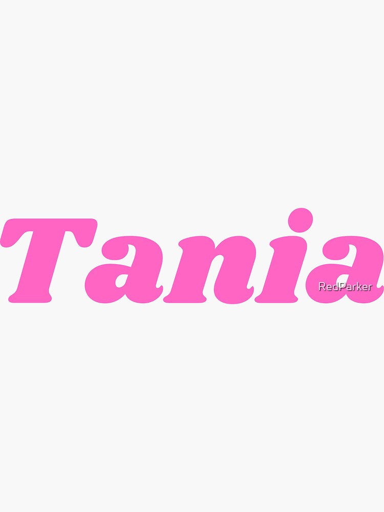 Tania Name Designs
