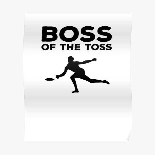 "Boss of the Toss V4" Poster by TeeTimeGuys | Redbubble