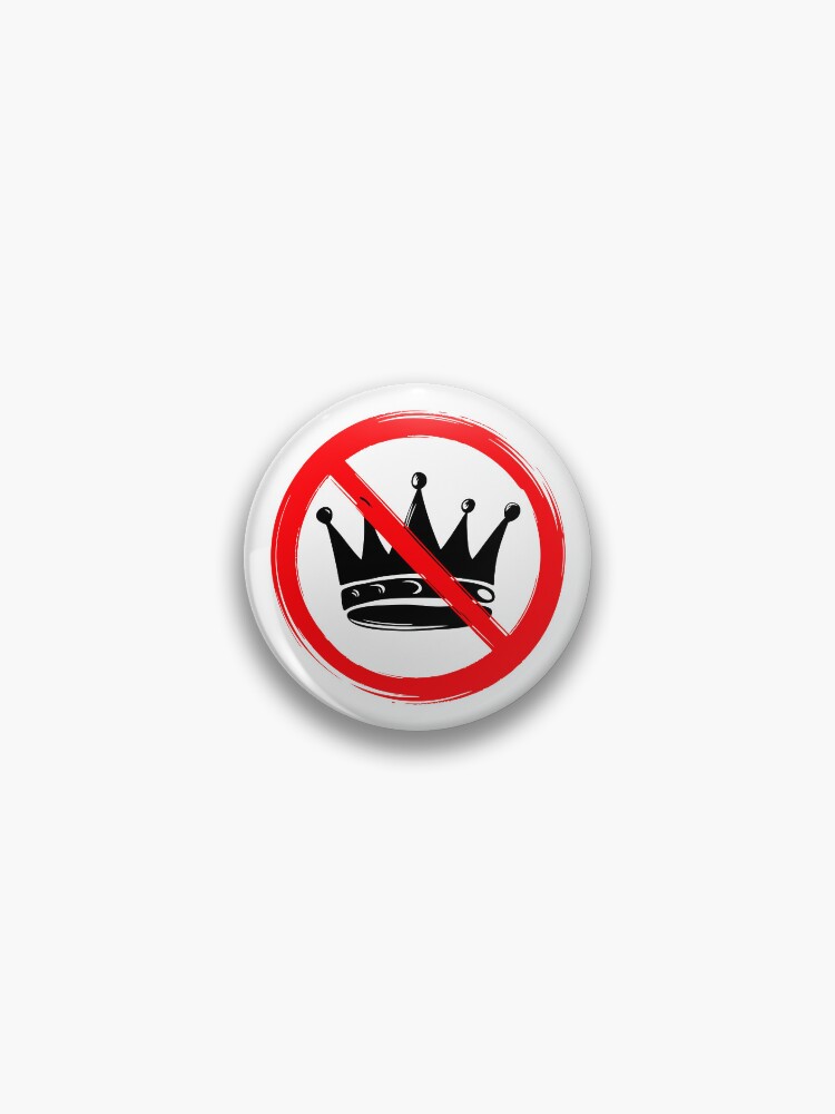 "No Kings" Pin for Sale by Delemore | Redbubble
