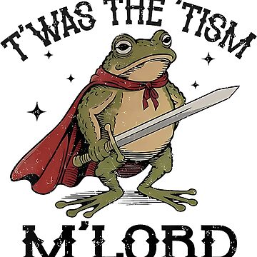 "Frog Wizard Meme T'was The 'Tism M'lord Autism Awareness" Sticker for ...