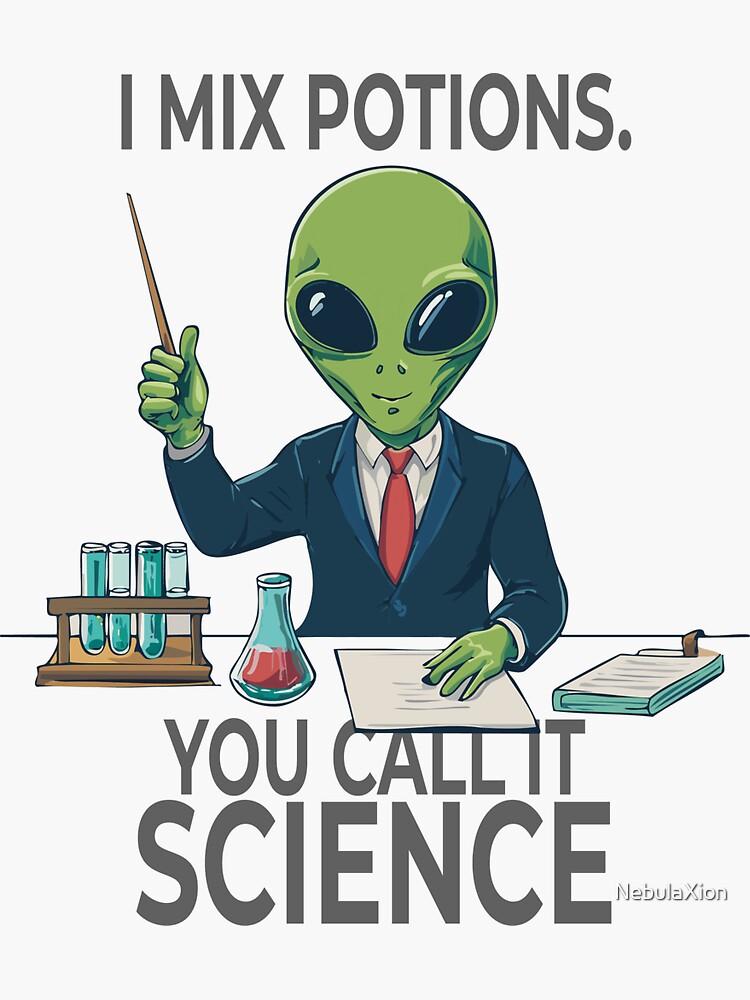 "Scientific Alien: Cosmic Magic in the Classroom" Sticker by NebulaXion ...