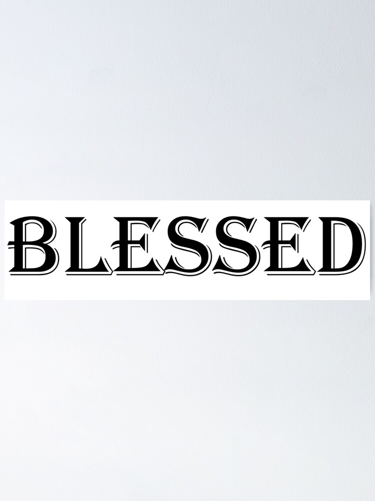 "Blessed Words Gen Z Use Generation Z Words Millennials Use" Poster by ...