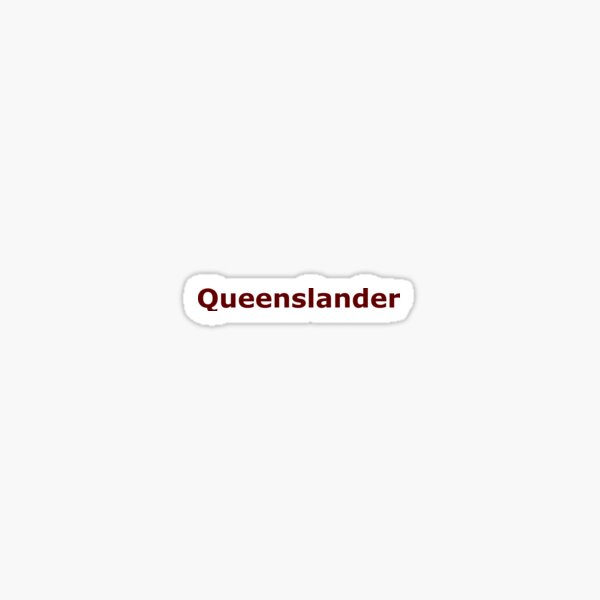 "Queenslander" Sticker for Sale by Barnzymedia | Redbubble