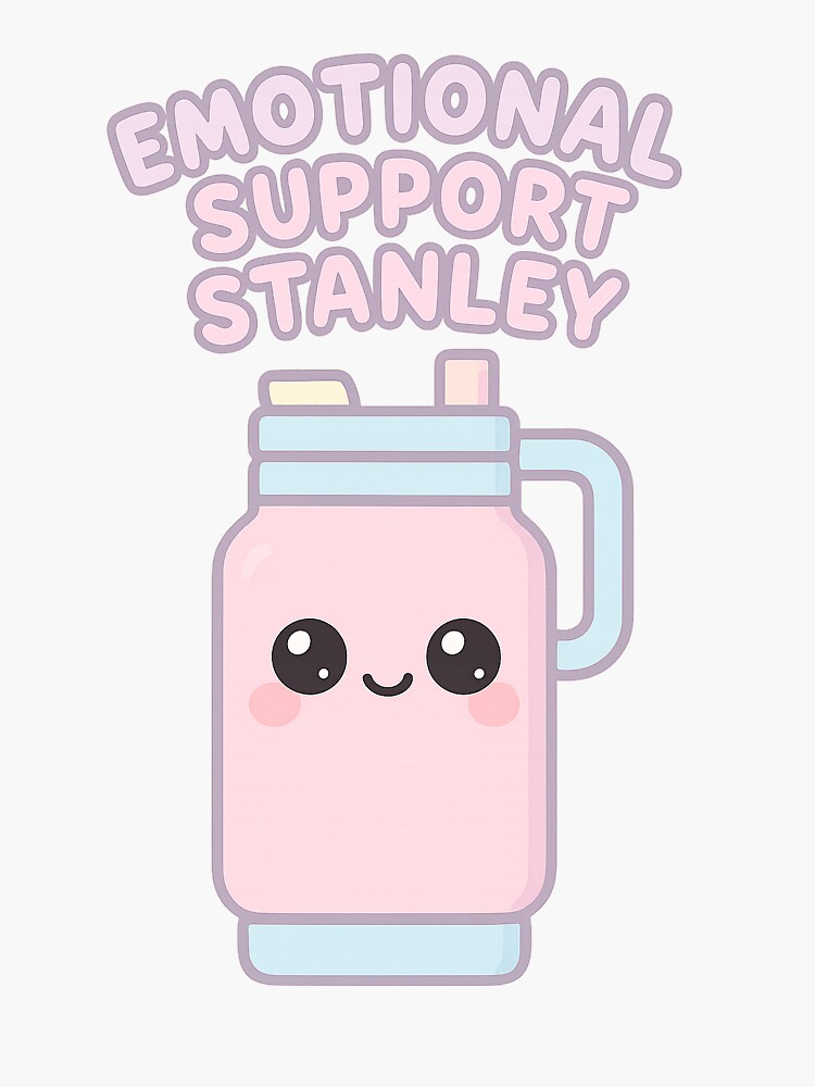 "Emotional Support Stanley Cup – Cute Hydration Sticker" Sticker for ...