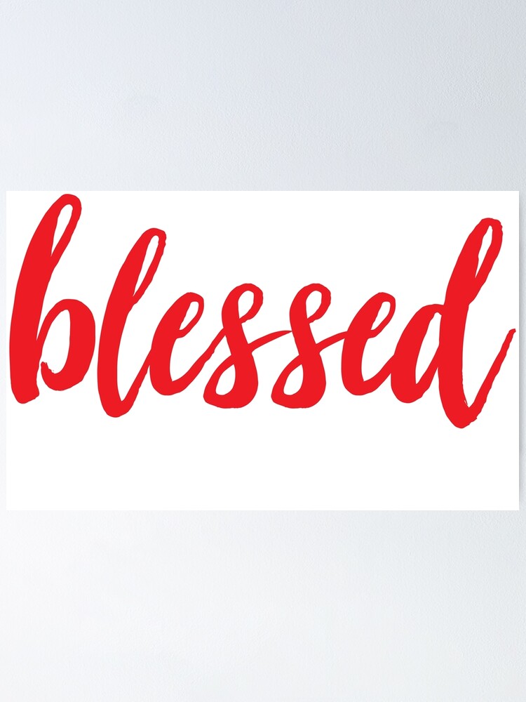 "Blessed Words Gen Z Use Generation Z Words Millennials Use" Poster by ...