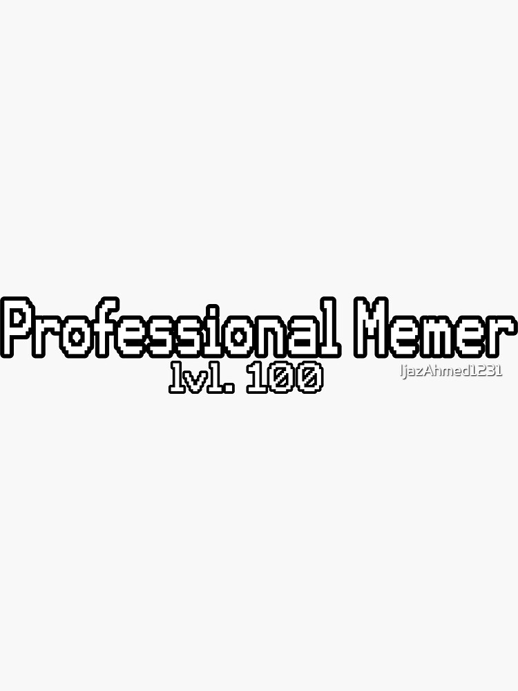 "Professional Memer" Sticker for Sale by IjazAhmed1231 | Redbubble
