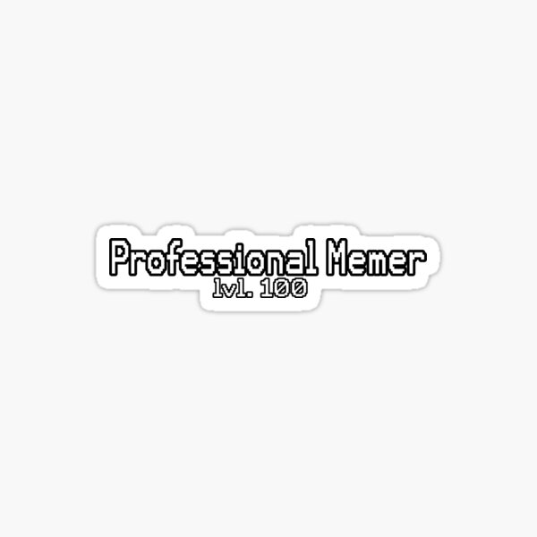 "Professional Memer" Sticker for Sale by IjazAhmed1231 | Redbubble