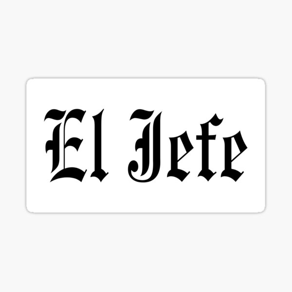 "The boss in spanish,El Jefe mexican pride fathers day 2025" Sticker ...