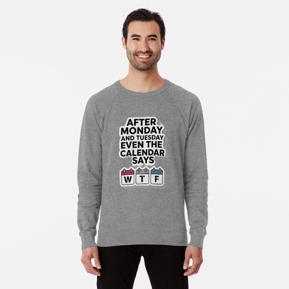 "Even the Calendar Says WTF – Weekly Struggle Meme" Sticker for Sale by ...