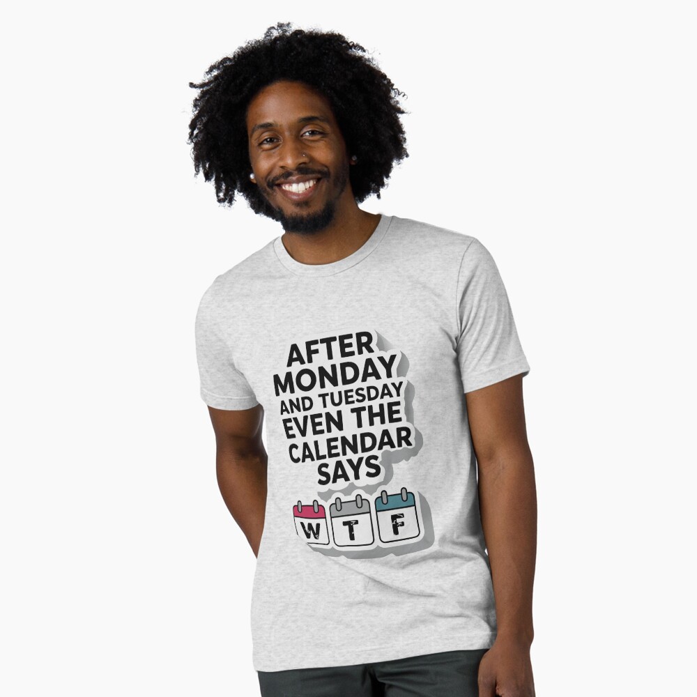 "Even the Calendar Says WTF – Weekly Struggle Meme" Sticker for Sale by ...