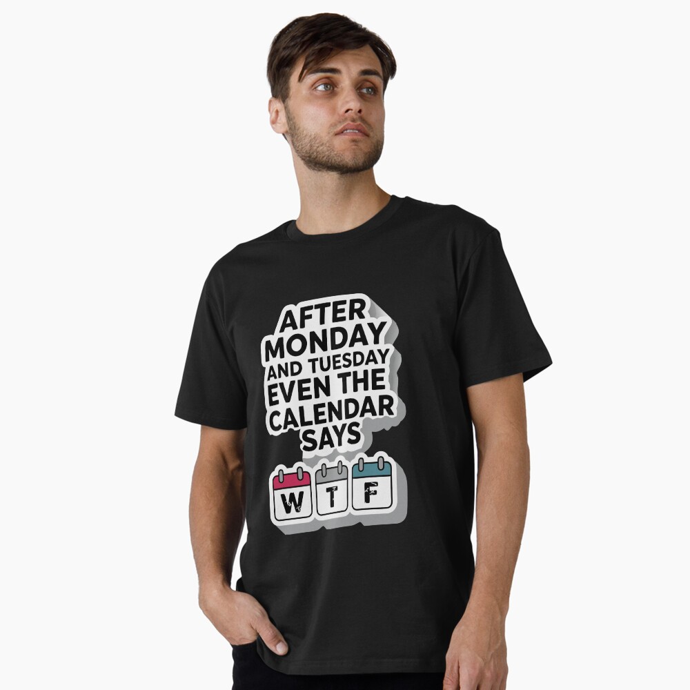 "Even the Calendar Says WTF – Weekly Struggle Meme" Sticker for Sale by ...