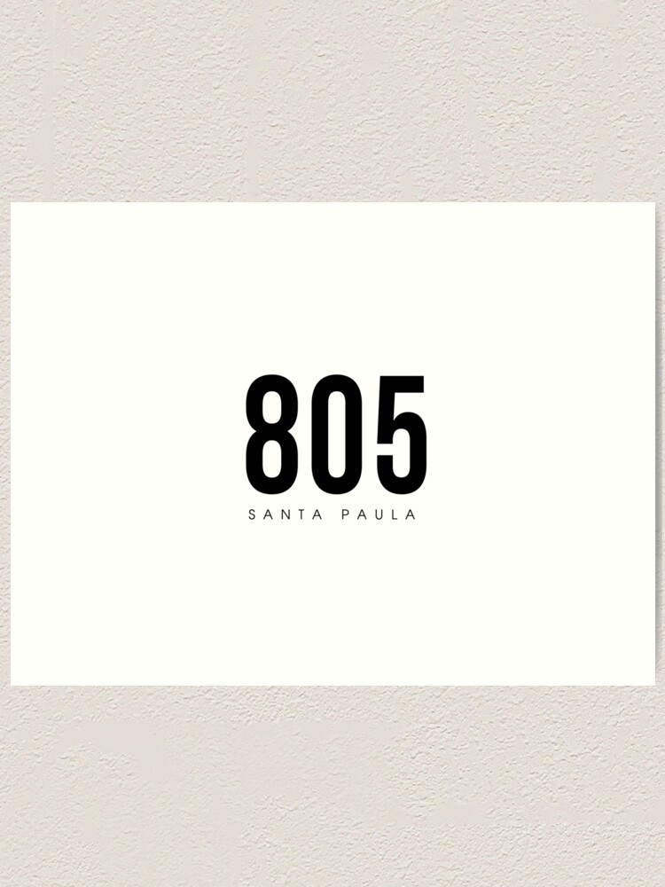 "Santa Paula, CA - 805 Area Code design" Art Print for Sale by ...